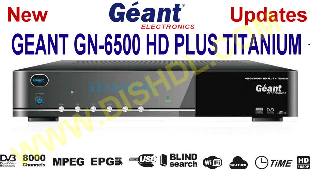 GEANT GN-6500 HD PLUS TITANIUM - Dish Download