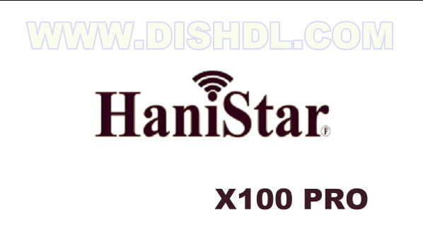 HANISTAR X100 PRO SOFTWARE UPDATE - Dish Download