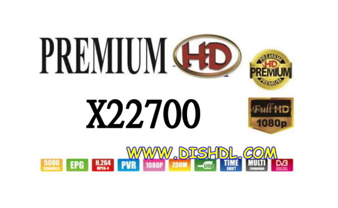 PREMIUMHD X22700 SOFTWARE UPDATE - Dish Download