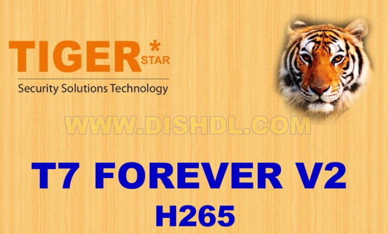 TIGER T7 FOREVER V2 SOFTWARE UPDATE - Dish Download