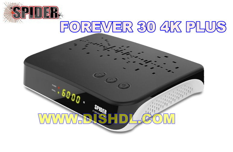 SPIDER FOREVER 30 4K PLUS - Dish Download