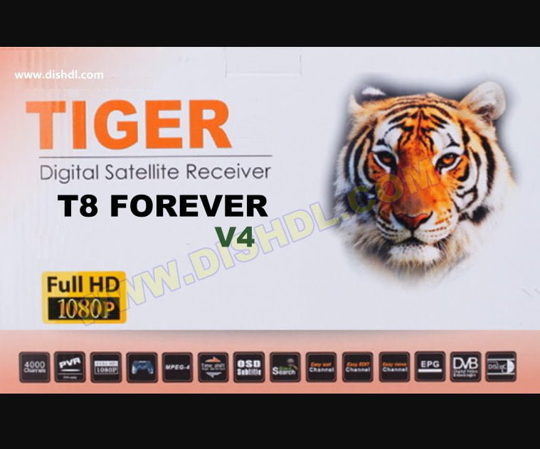 TIGER T8 FOREVER V4 NEW SOFTWARE UPDATE - Dish Download