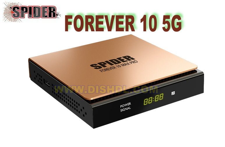SPIDER FOREVER 10 5G SOFTWARE UPDATE - Dish Download